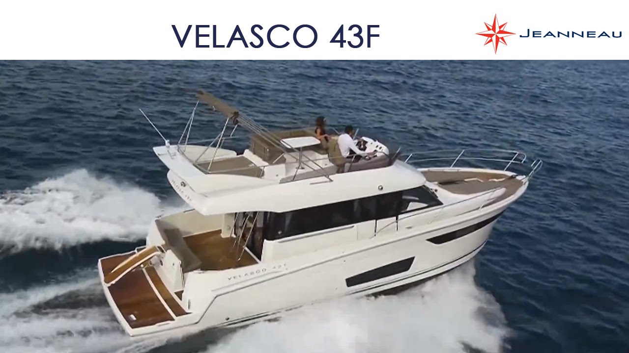 Velasco 43F - by Jeanneau - YouTube