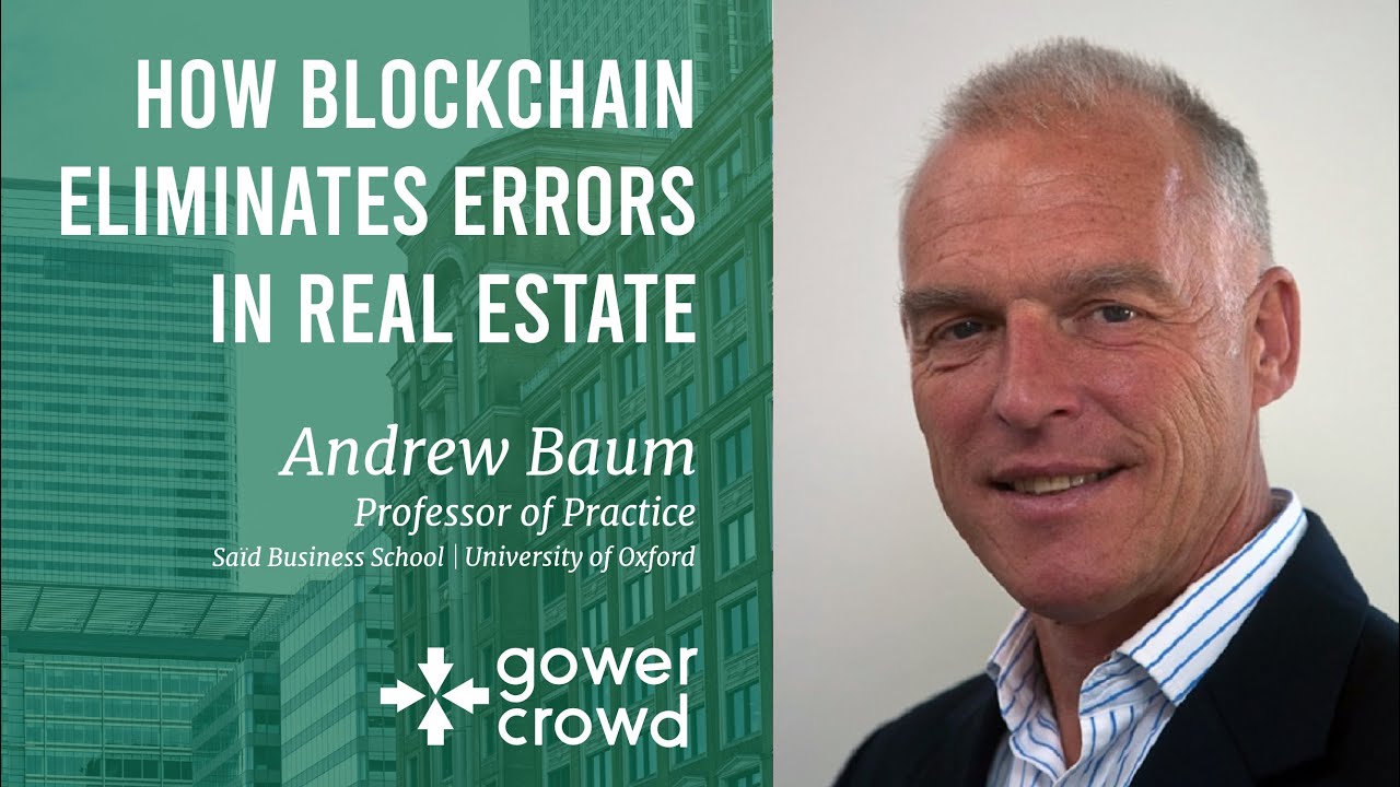 How Blockchain Eliminates Errors In Real Estate | Andrew Baum ...