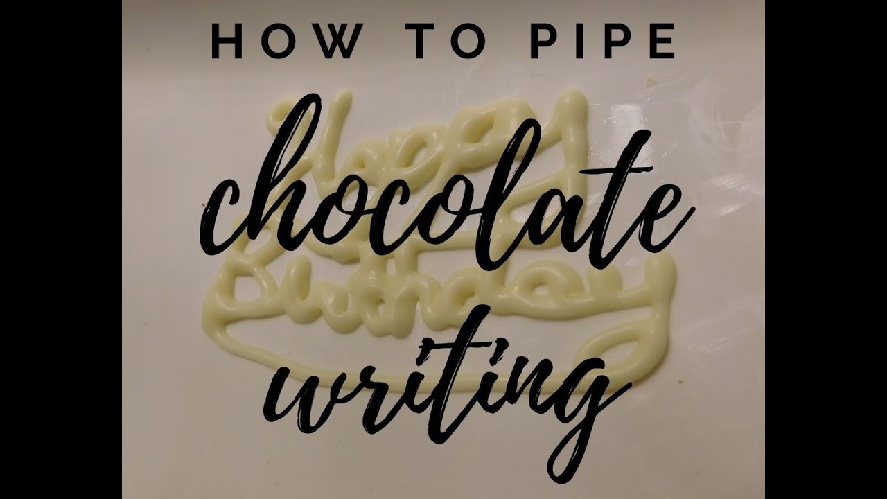 How to Pipe Chocolate Writing - YouTube