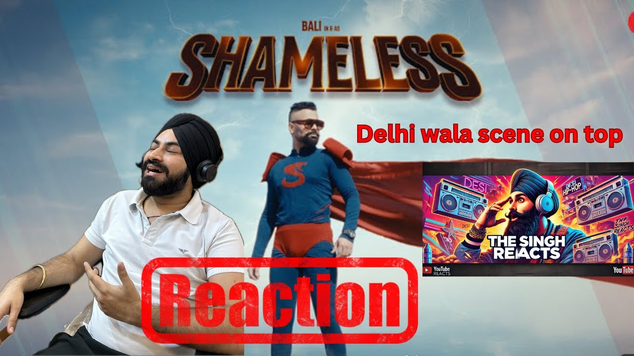 Reaction on SHAMELESS | BALI | ENZO | The singh reacts - YouTube