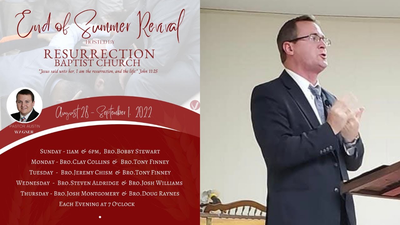 End of Summer Revival: Bro. Steven Aldridge- Wednesday Evening - YouTube