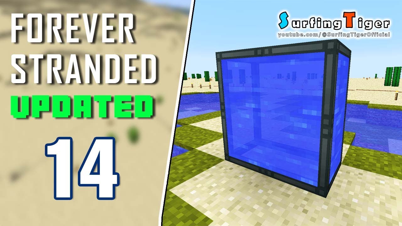 Forever Stranded UPDATED Minecraft E14 - CREATING LIFE IN THE DESERT ...
