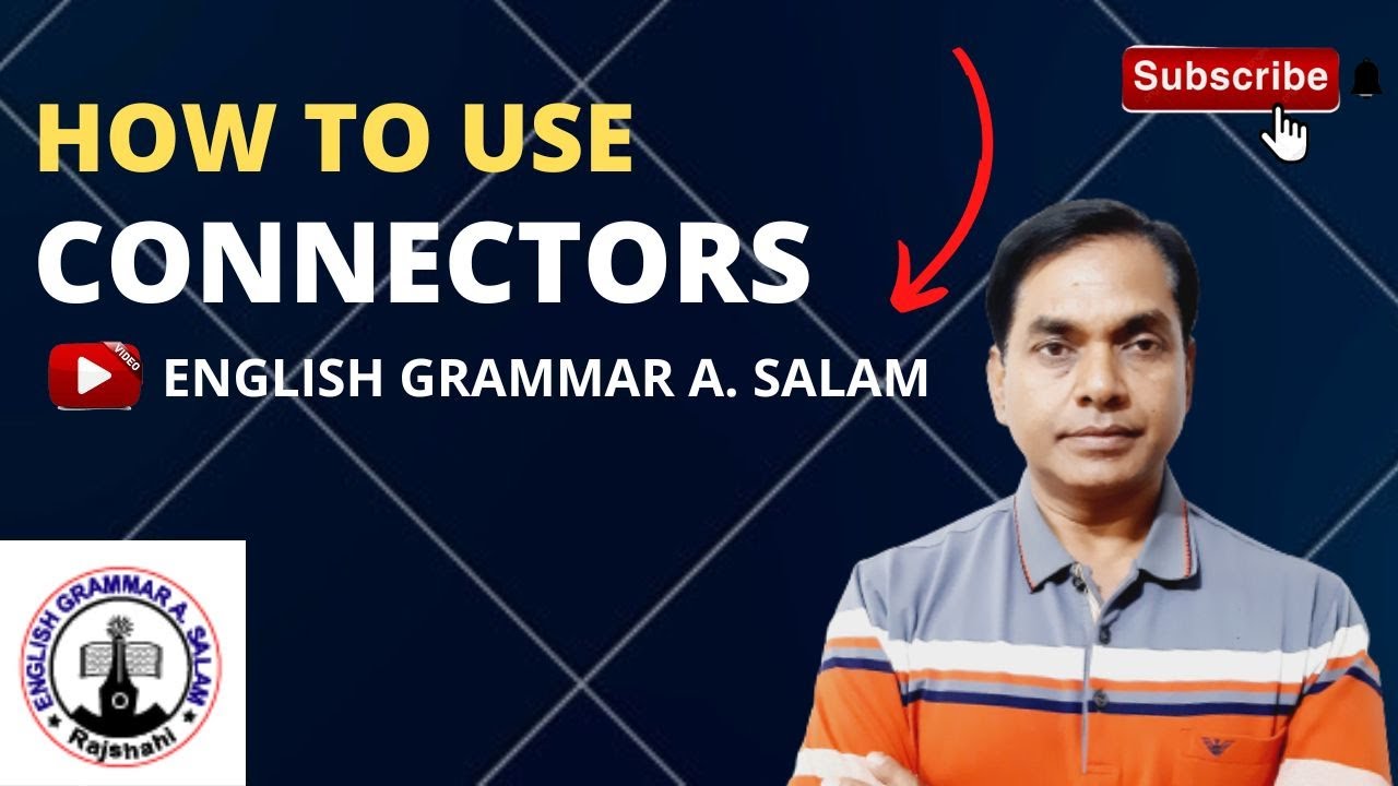 How to use Connectors #Connectors # English Grammar A. Salam - YouTube