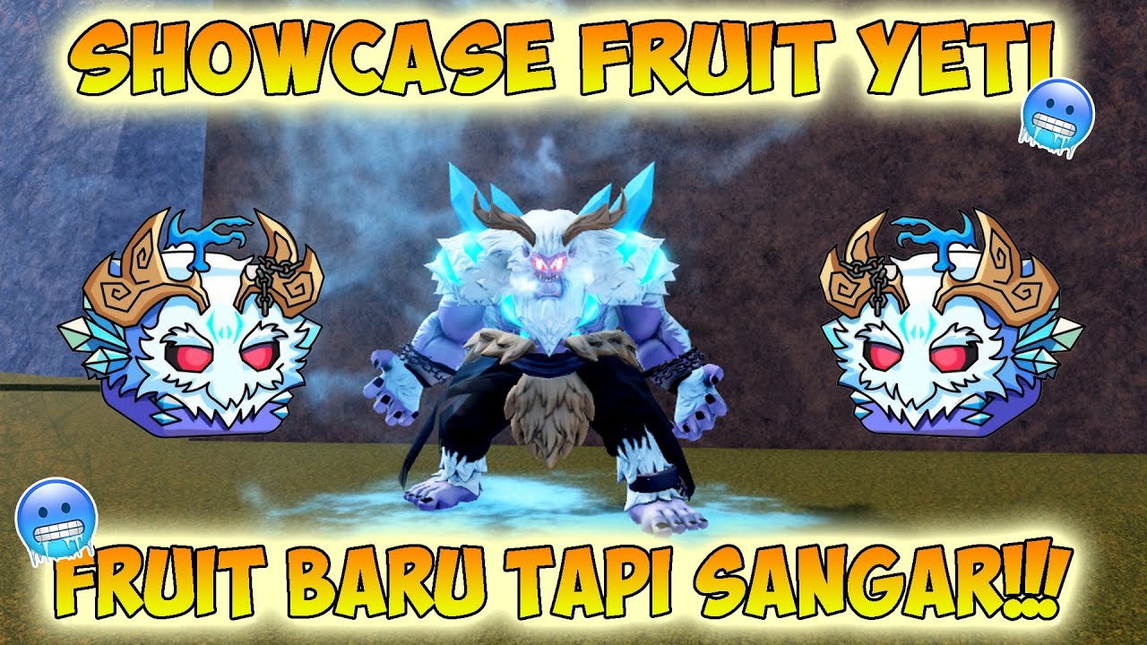 SHOWCASE FRUIT YETI ?! FRUIT BARU TAPI SANGAR BANGET !!! | BLOX FRUITS ...