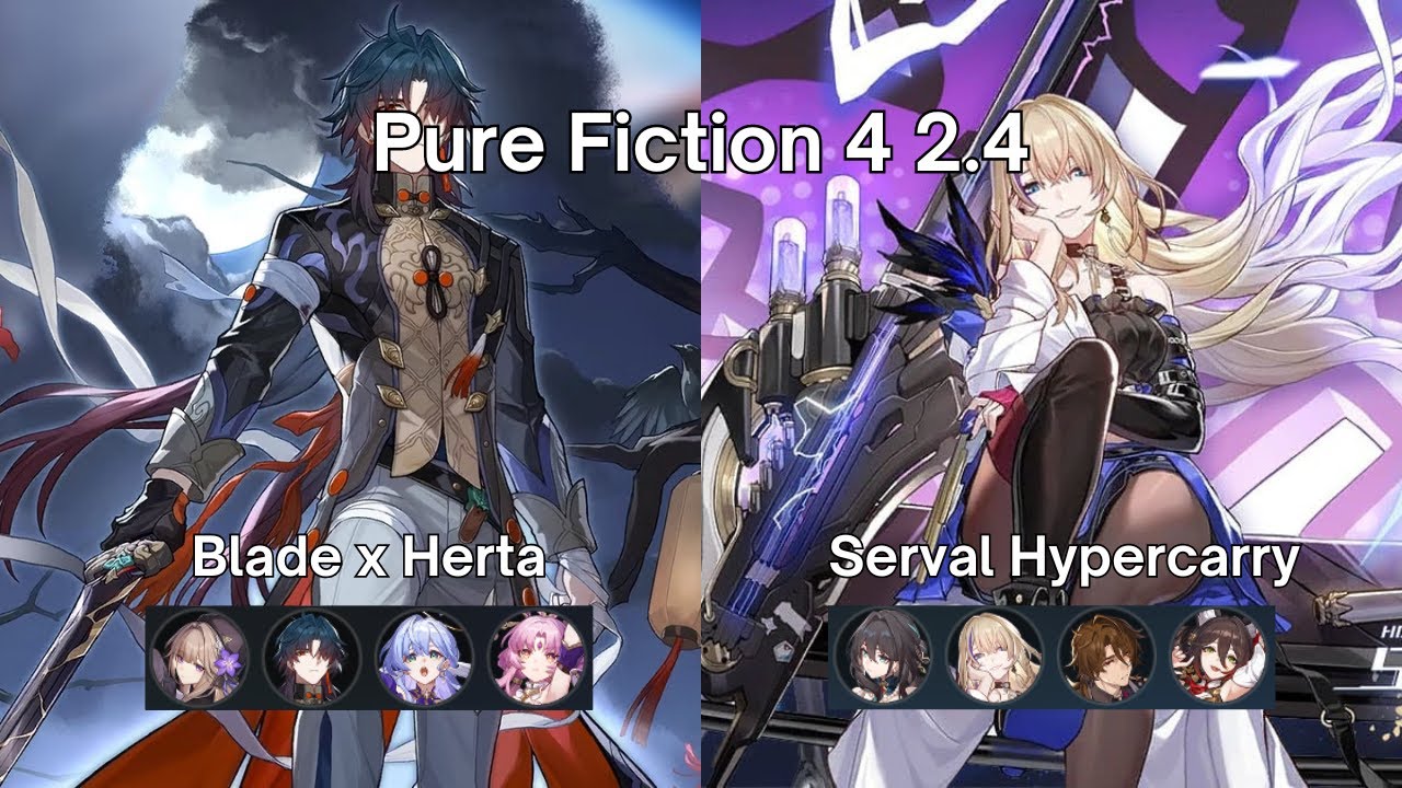 Pure Fiction 2.4 Floor 4 | Blade x Herta & Serval Hypercarry | Honkai ...