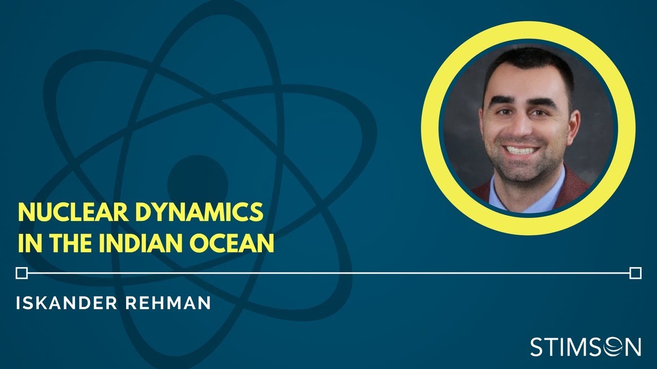 Iskander Rehman on Naval Nuclear Dynamics in the Indian Ocean - YouTube