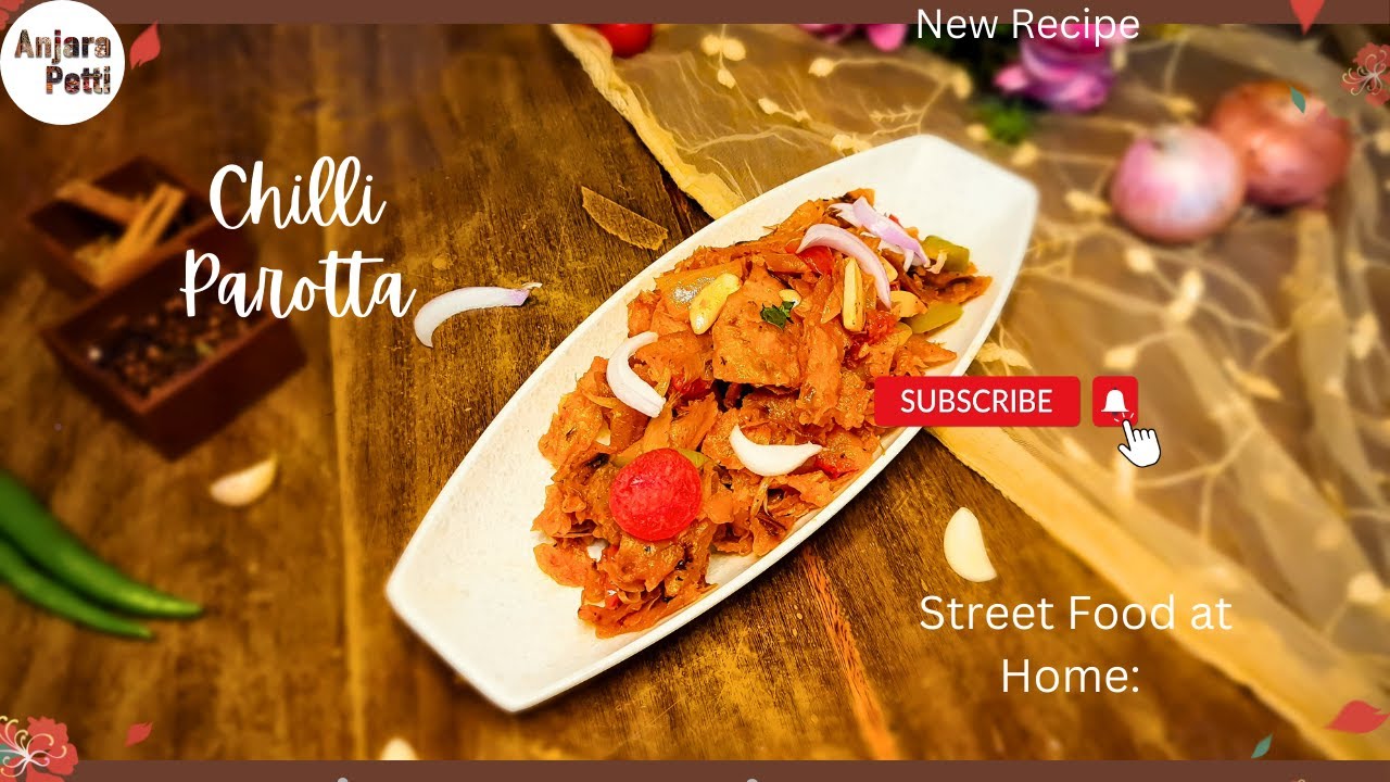 Chilli Parotta Recipe Tamil Anjara Petti | Spicy Street Food Delight ...