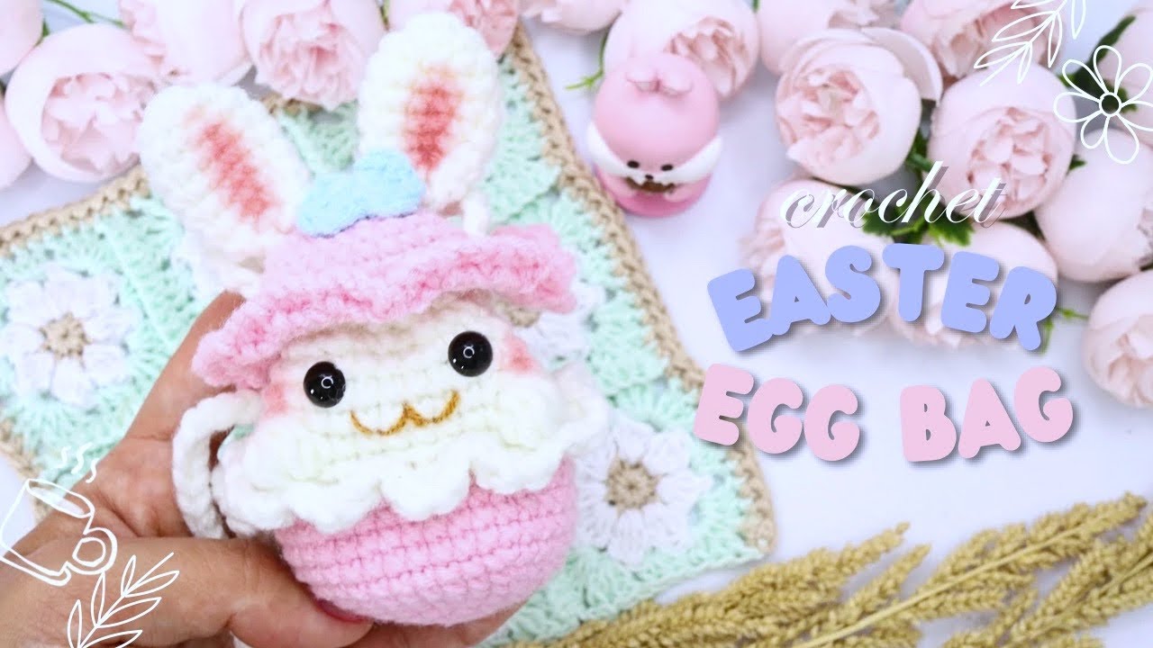 Easter Egg Bag Crochet Tutorial | How to Crochet Bunny Bag | Free ...