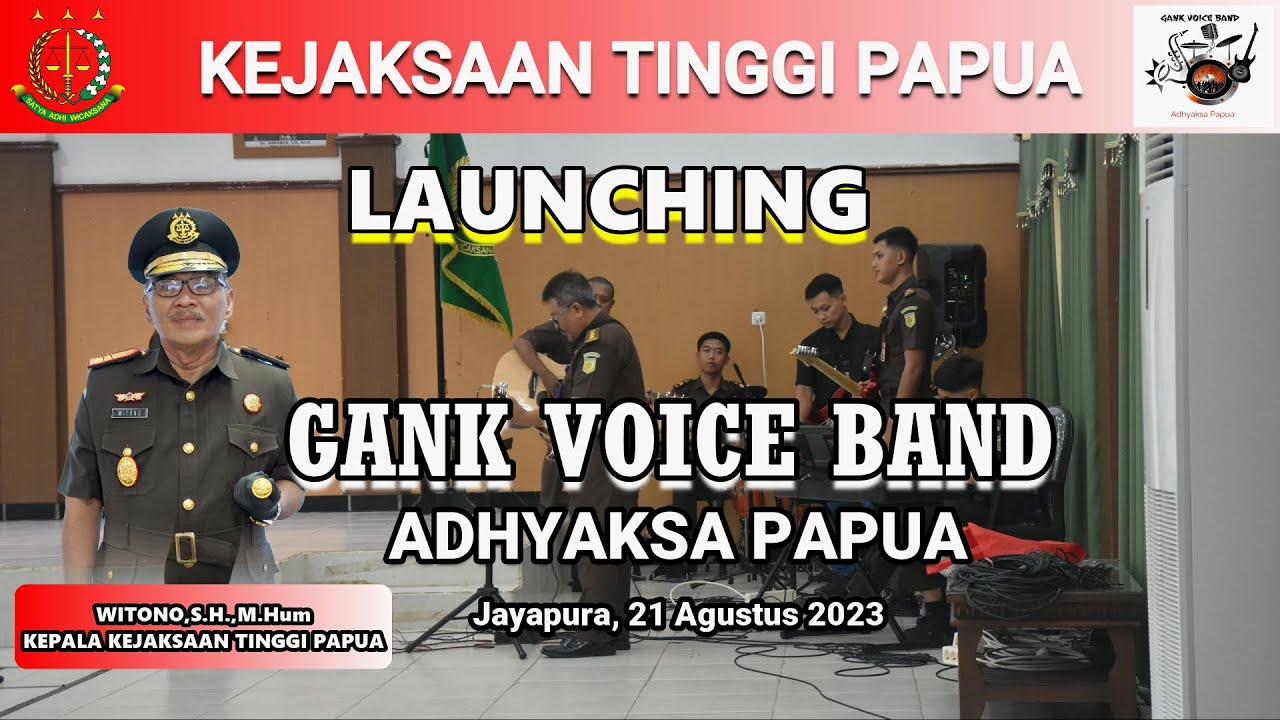 LAUNCHING GANK VOICE BAND ADHYAKSA PAPUA - YouTube