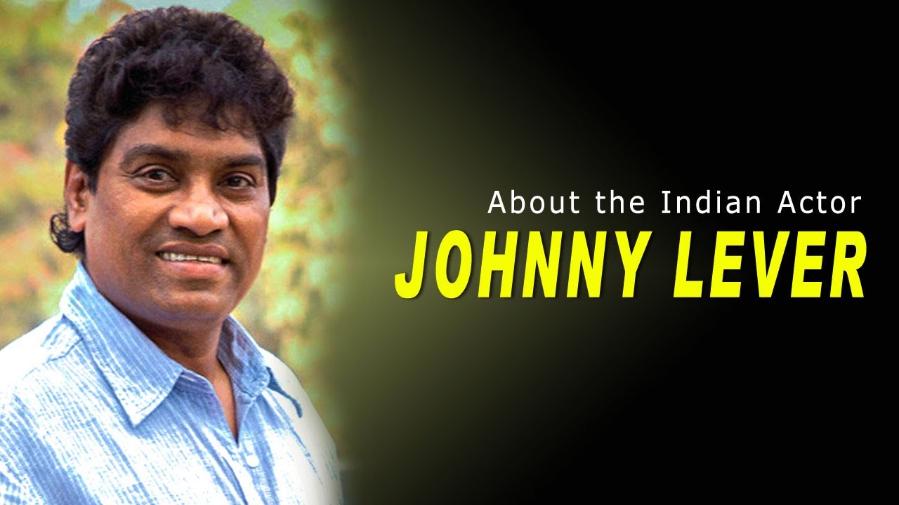 About the Indian Actor Johnny Lever - YouTube