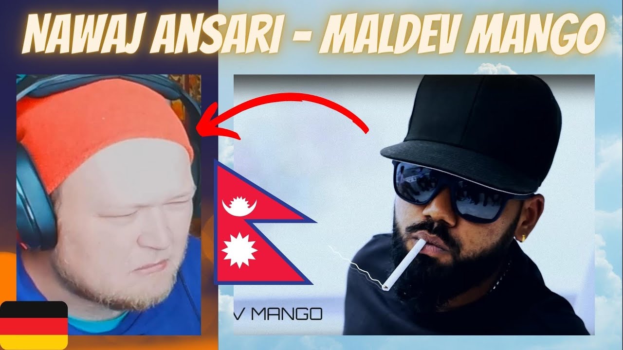 🇳🇵 Nawaj Ansari - Maldev Mango | GERMAN Rapper reacts - YouTube