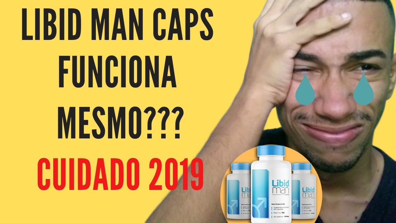 Libid Man Caps - Libid Man Caps Funciona? Libid Man Caps Funciona Mesmo ...