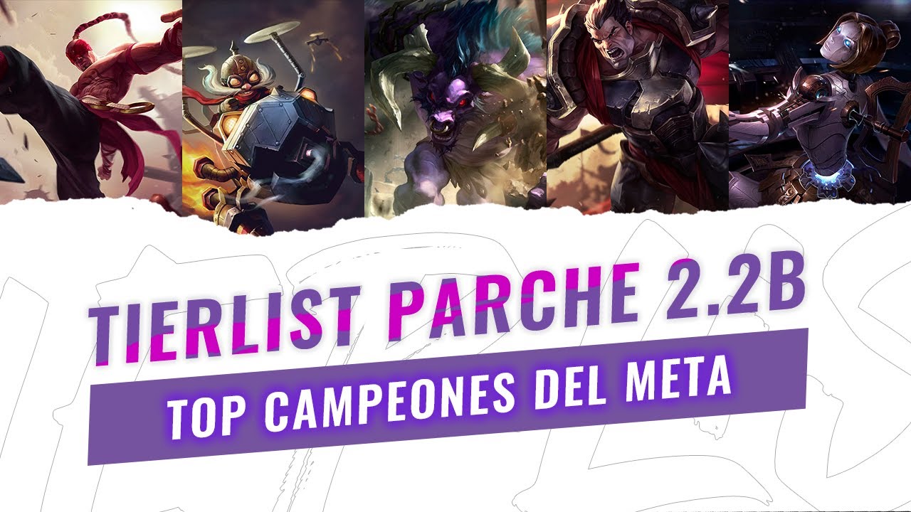 TIER LIST WILD RIFT PARCHE 2.2B, LOS MEJORES CAMPEONES DEL META 😱 | LOL ...