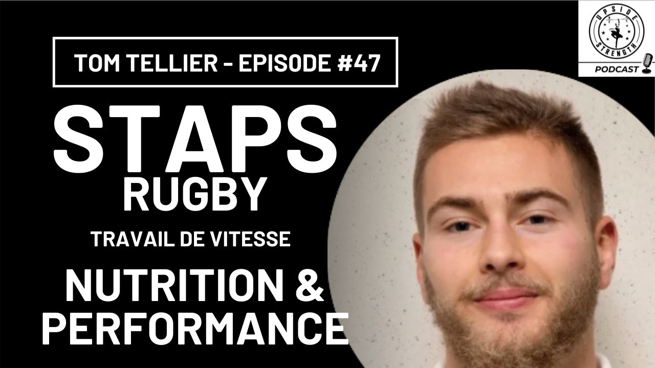Tom Tellier, STAPS Rugby, Travail de Vitesse, Nutrition & Performance ...
