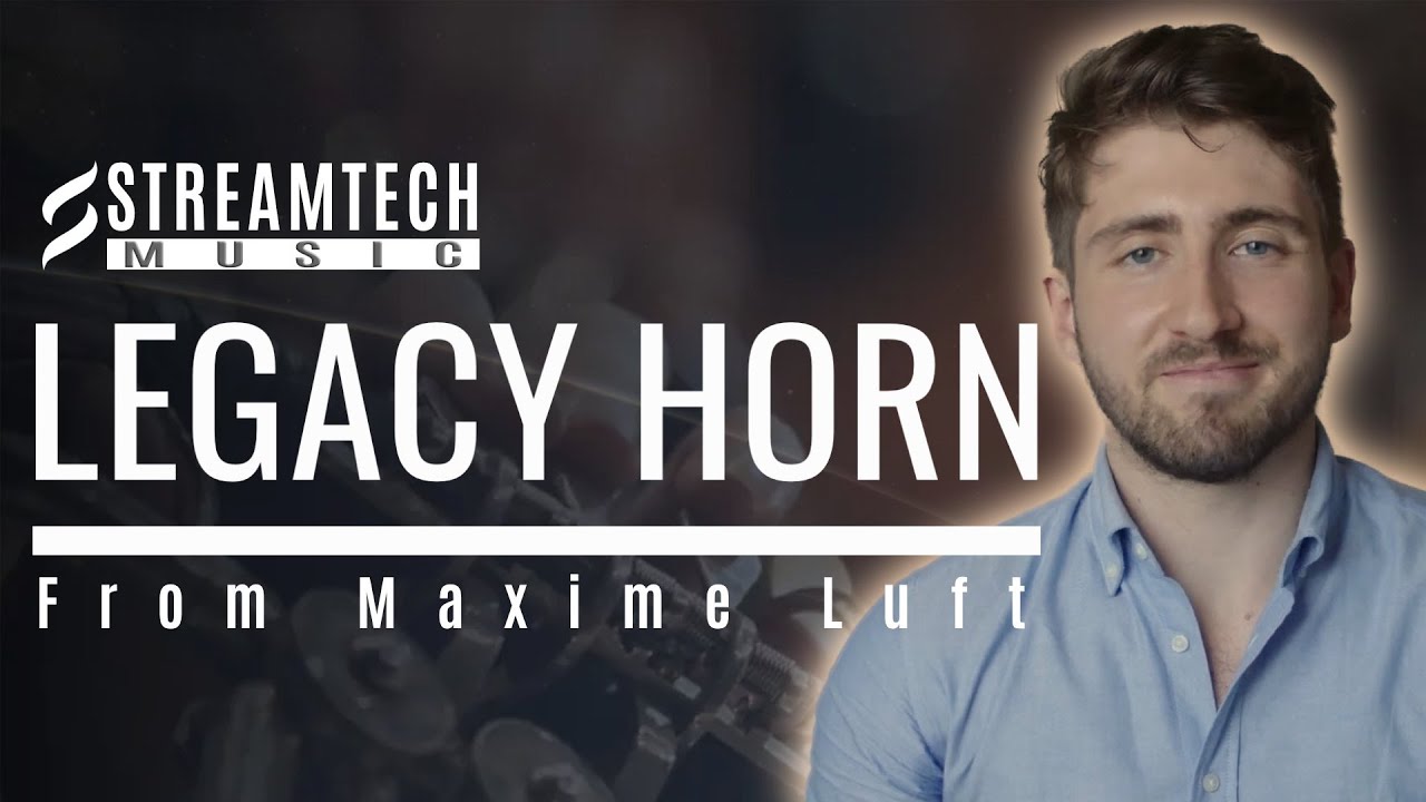Legacy Horn Another Masterpiece From Maxime Luft - YouTube