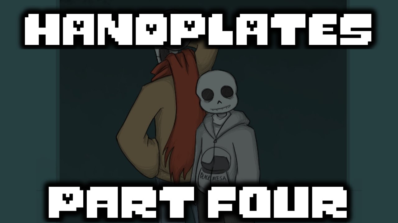 Handplates Part 4 (Undertale Comic Dub) - YouTube