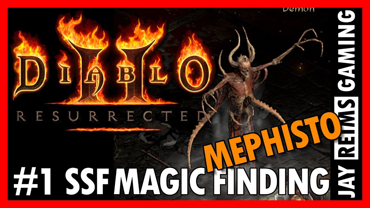 Magic Finding Runs SSF HELL MEPHISTO Diablo 2: Resurrection Part 1 ...