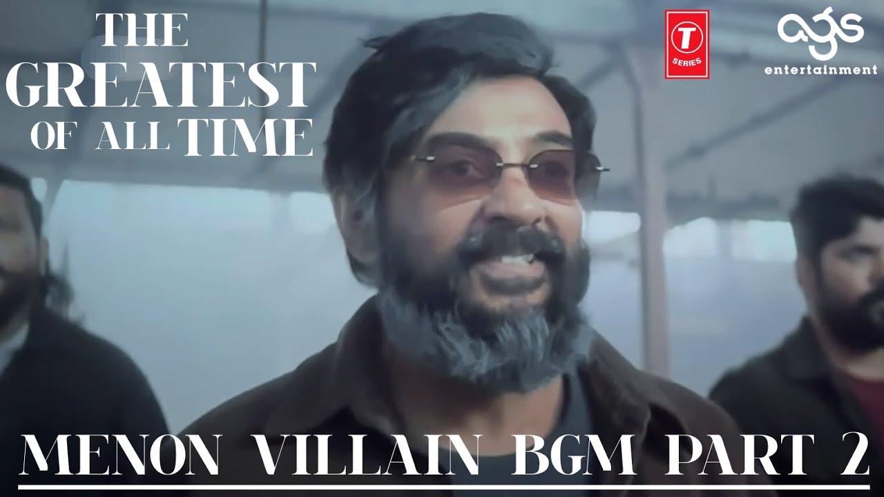 The GOAT (Greatest Of All Time) Menon BGM Full HD | GOAT Villain BGM ...