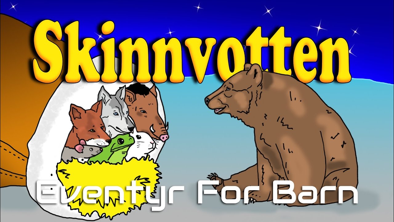 Skinnvotten 🐭🐸🐰🦊🐺🐗🐻🧤| Eventyr For Barn Med bilder og Tekst ...