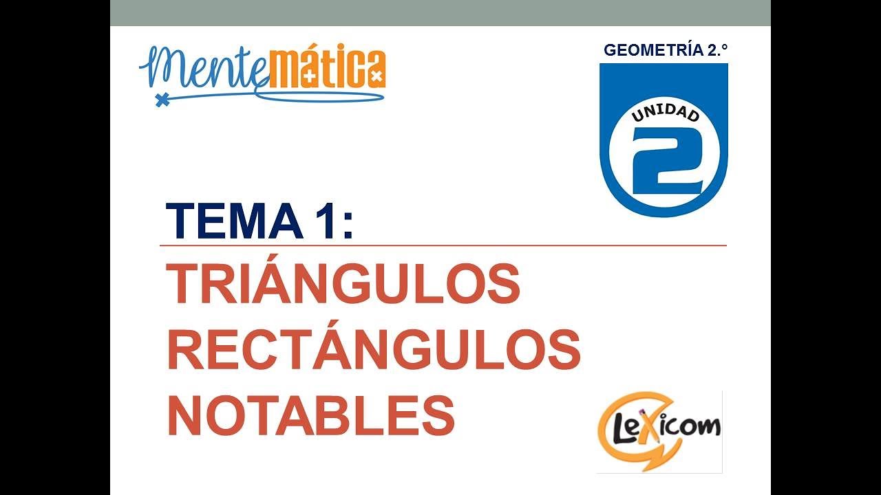 Geometría 2.º U2 tema 1: Triángulos rectángulos notables - YouTube