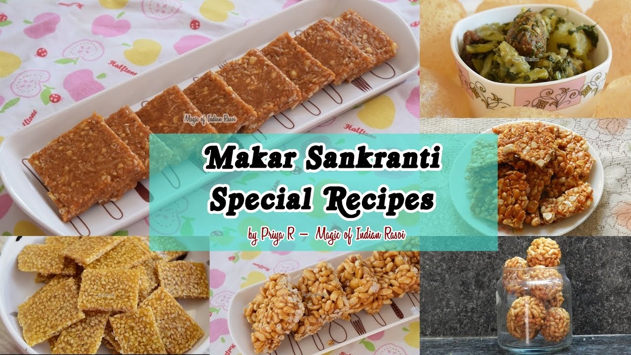 Makar Sankranti Special Recipes | Uttarayan Special | Magic of Indian ...