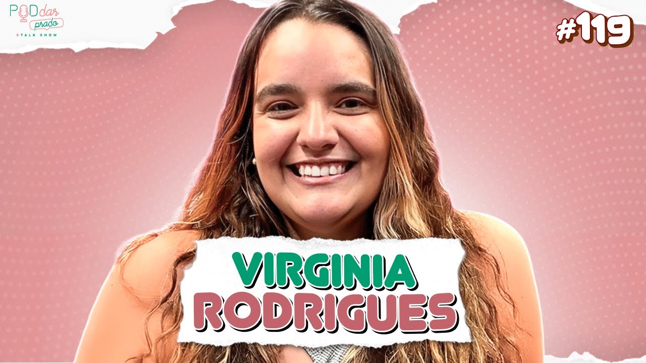 Virginia Rodrigues - PodDarPrado #119 - YouTube
