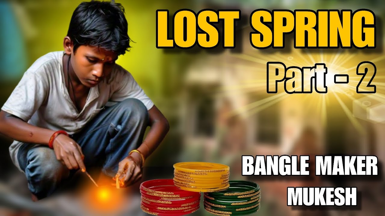 Class 12th.English.Flamingo.Chapter 2. Lost Spring.Part 2."Bangle Maker Mukesh" - YouTube