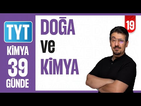 Doğa ve Kimya Konu Anlatımı | 39 GÜNDE AYRINTILI KİMYA KAMPI 2026 | 19