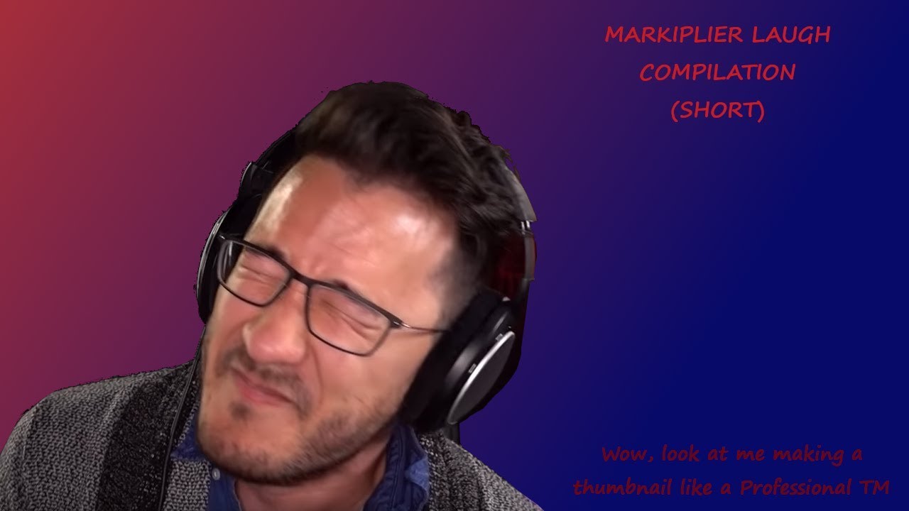 Markiplier Laugh Compilation - YouTube