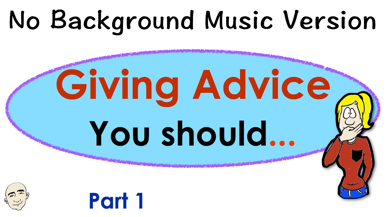 Giving Advice - You Should... | English Speaking Practice | Mark Kulek ...