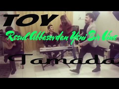 Tamada || Resul Abbasov Vine 2017 ||