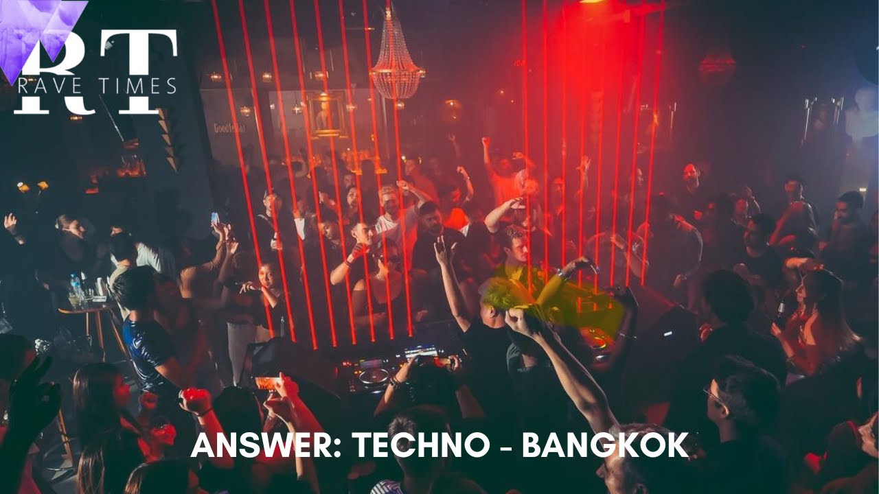 Answer:Techno Rave in Bangkok - by Rave Times - YouTube