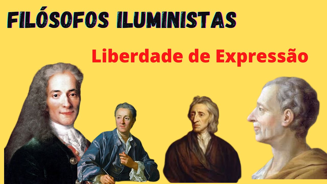 ILUMINISMO l FILÓSOFOS ILUMINISTAS que defendiam a liberdade de ...