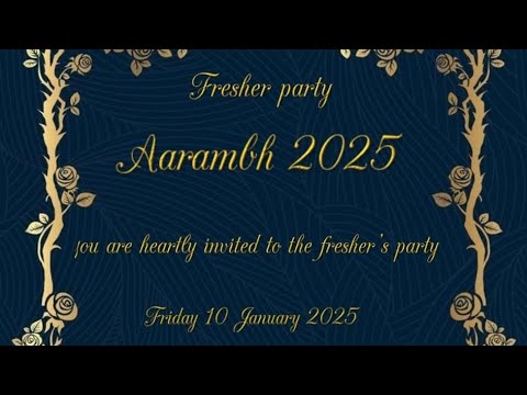 AARAMBH FRESHERS PARTY 2K25🥳🥳 - YouTube