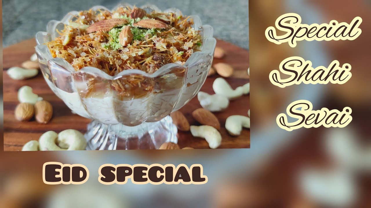 Eid Special Shahi Sevai | Nawabi Sevai | Eid Special | Sevai Recipe ...