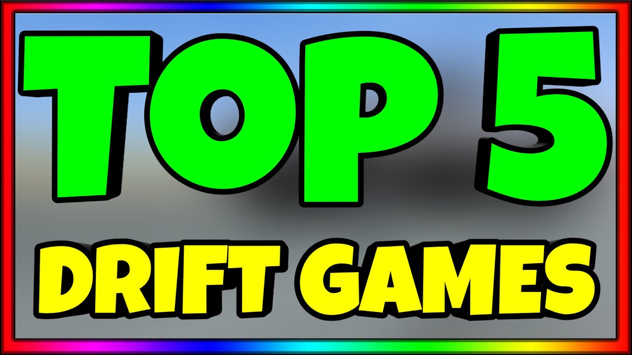 Top 5 *BEST* Drift Games - YouTube