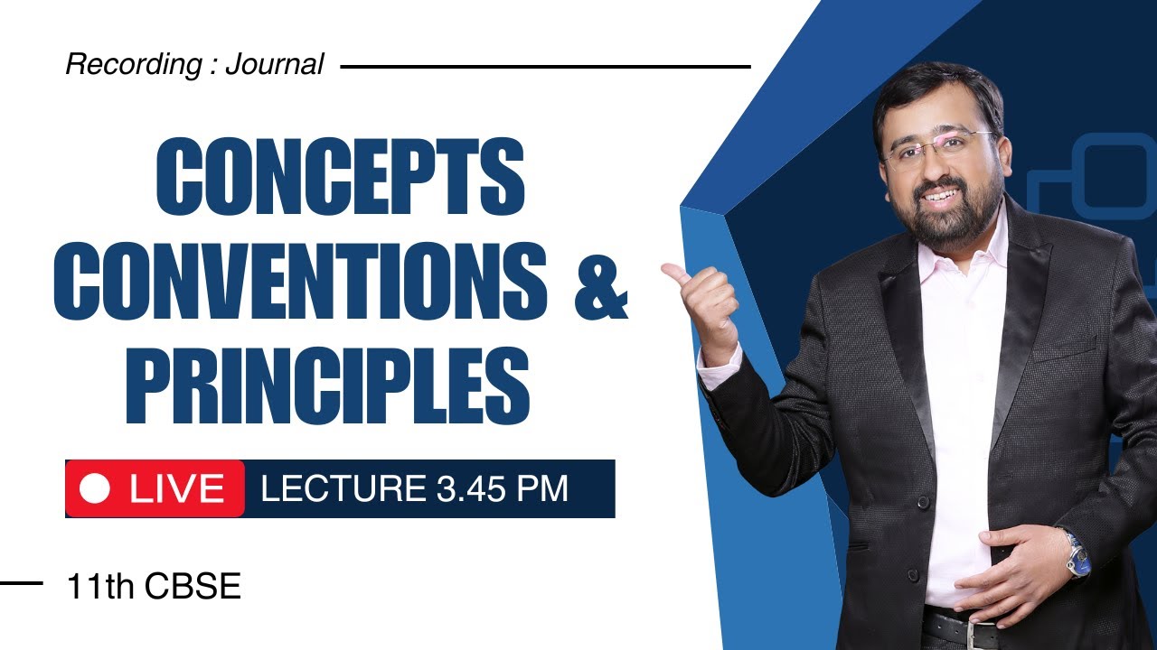 Ch 1 | L05 | Recording | Journal | Concepts Conventions and Principles ...