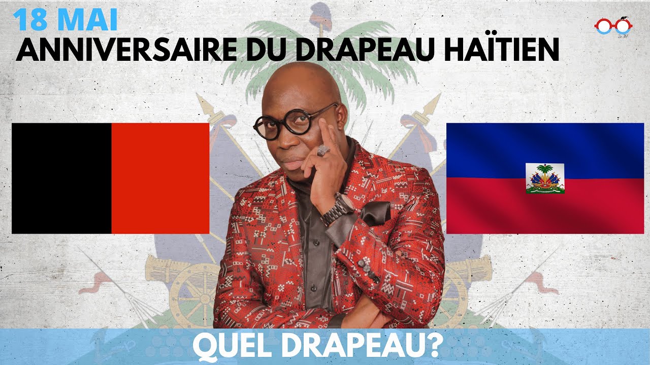 DEVWA MENMWA - 18 mai, anniversaire du drapeau haïtien. Quel drapeau ...