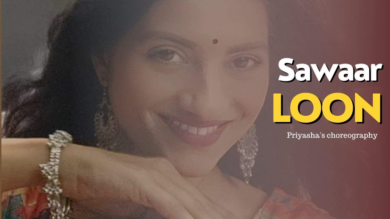 Sawaar loon Choreography - YouTube