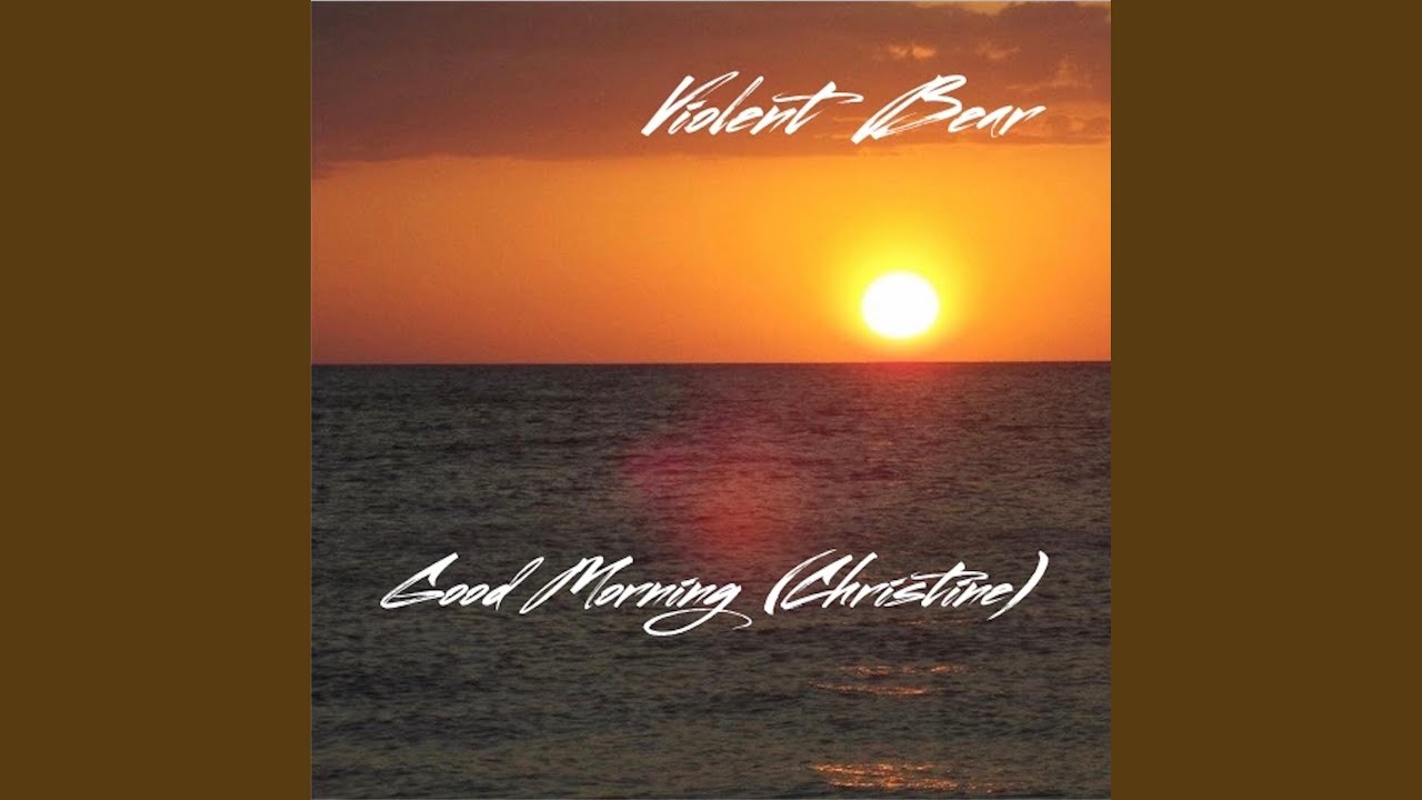 Good Morning Christine - YouTube