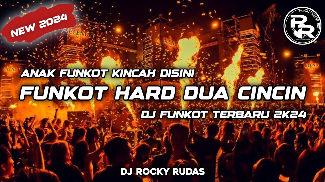 DJ FUNKOT TERBARU 2024 - DUA CINCIN ( HELLO ) FUNKOT PONTIANAK BY DJ ROCKY RUDAS - YouTube