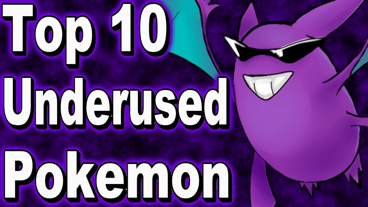 Top 10 Underused Pokemon - YouTube