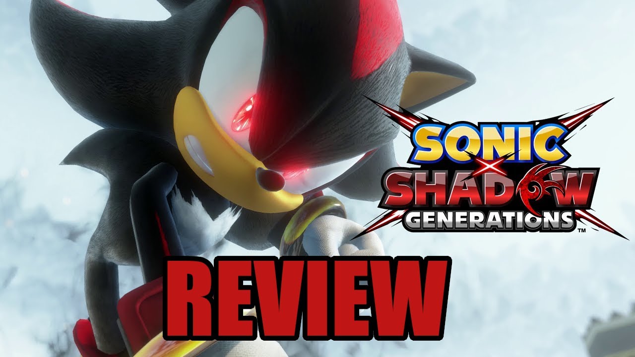 Sonic X Shadow Generations review - The year of Shadow the Hedgehog ...