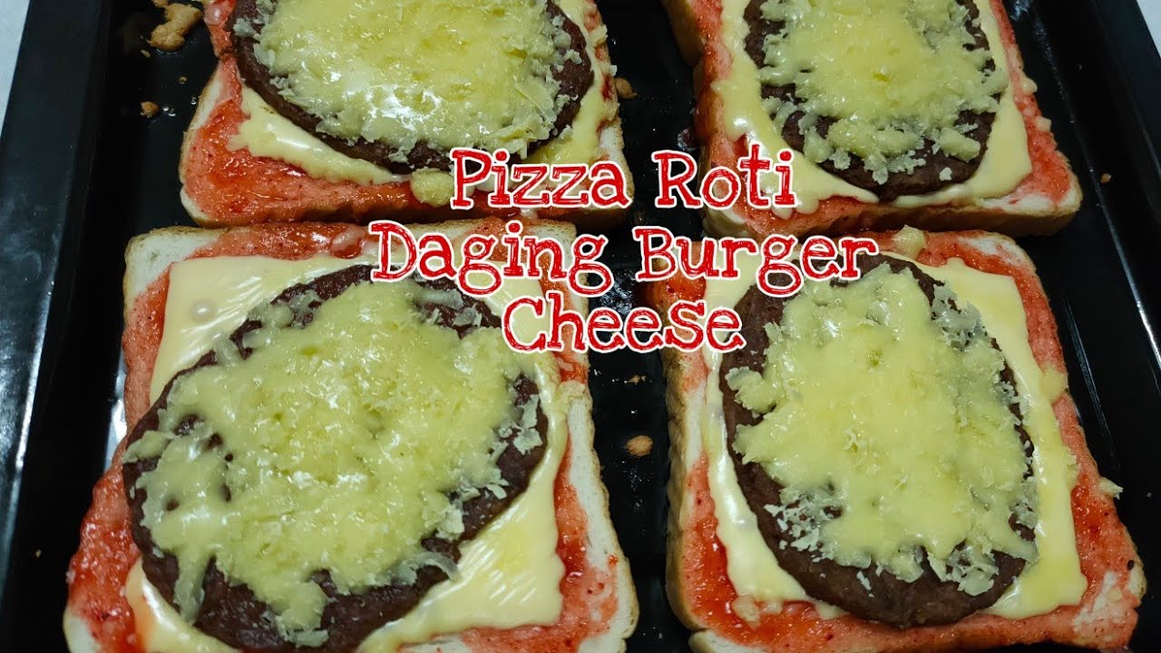 Pizza Roti Daging Burger Cheese Sedap Mudah Dan Simple - YouTube