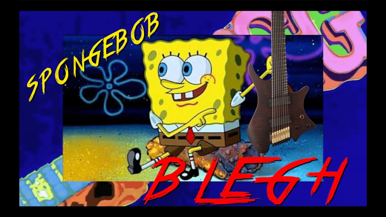 Spongebob Blegh! - YouTube