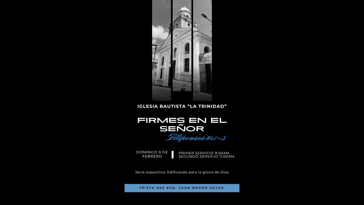 Serie Expositiva Edificando para la Gloria de Dios Firmes en el Señor Fil 4 1 3 - YouTube