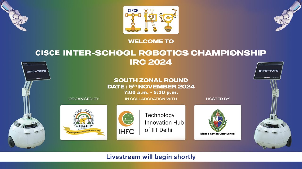 BCGS | CISCE Inter-school Robotics Championship IRC 2024 | Live Stream ...