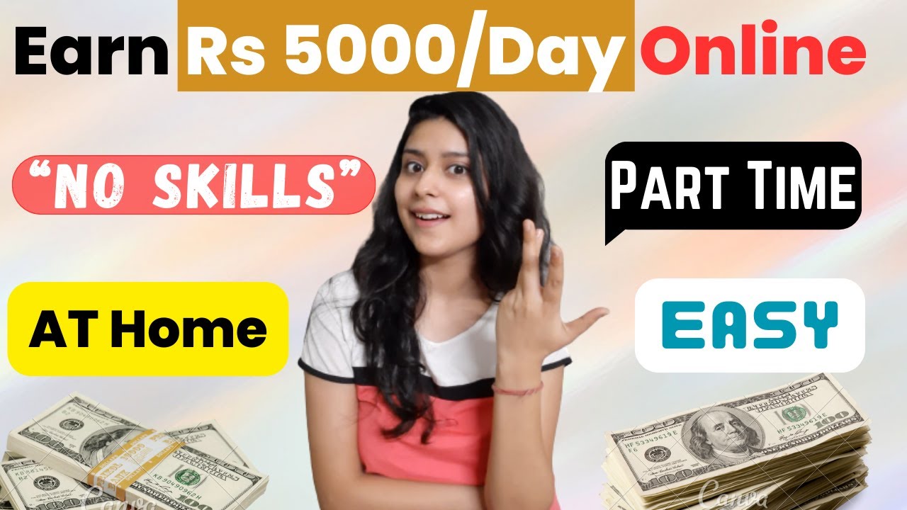 Rs 5000/Day🤑Part Time | Work From Home😍| "No Skills" | Make Money ...