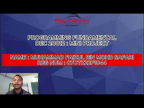 DEC 20012 PROGRAMMING FUNDAMENTALS MINI PROJECT ( POLITEKNIK KOTA ...