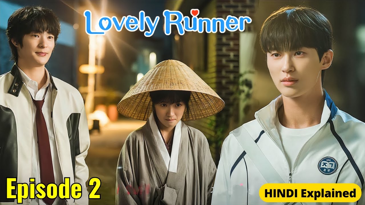 Ep 2 | Lovely Runner kdrama explained in hindi | Lovely Runner Episode ...